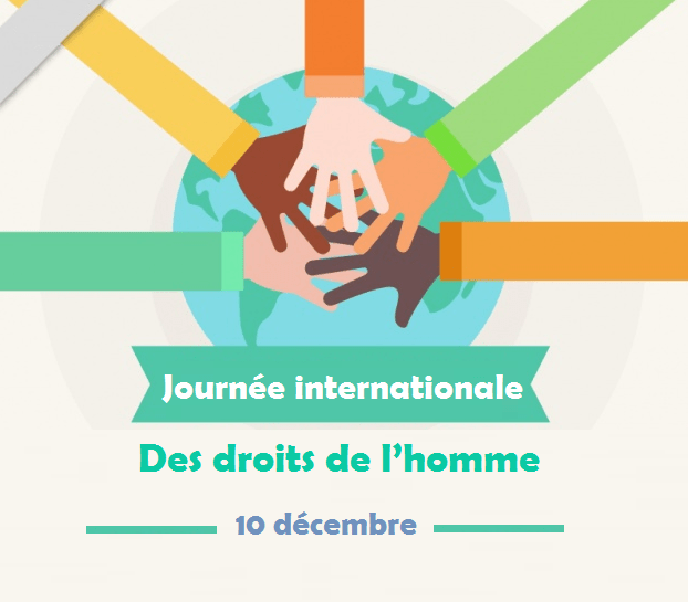 La Journée internationale des droits de l’homme: 10 Décembre